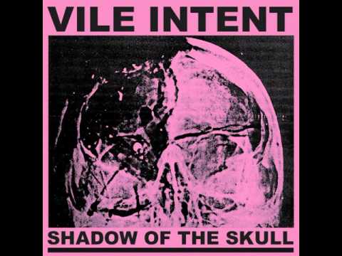Vile Intent – Shadow Of The Skull (2010, Vinyl) - Discogs