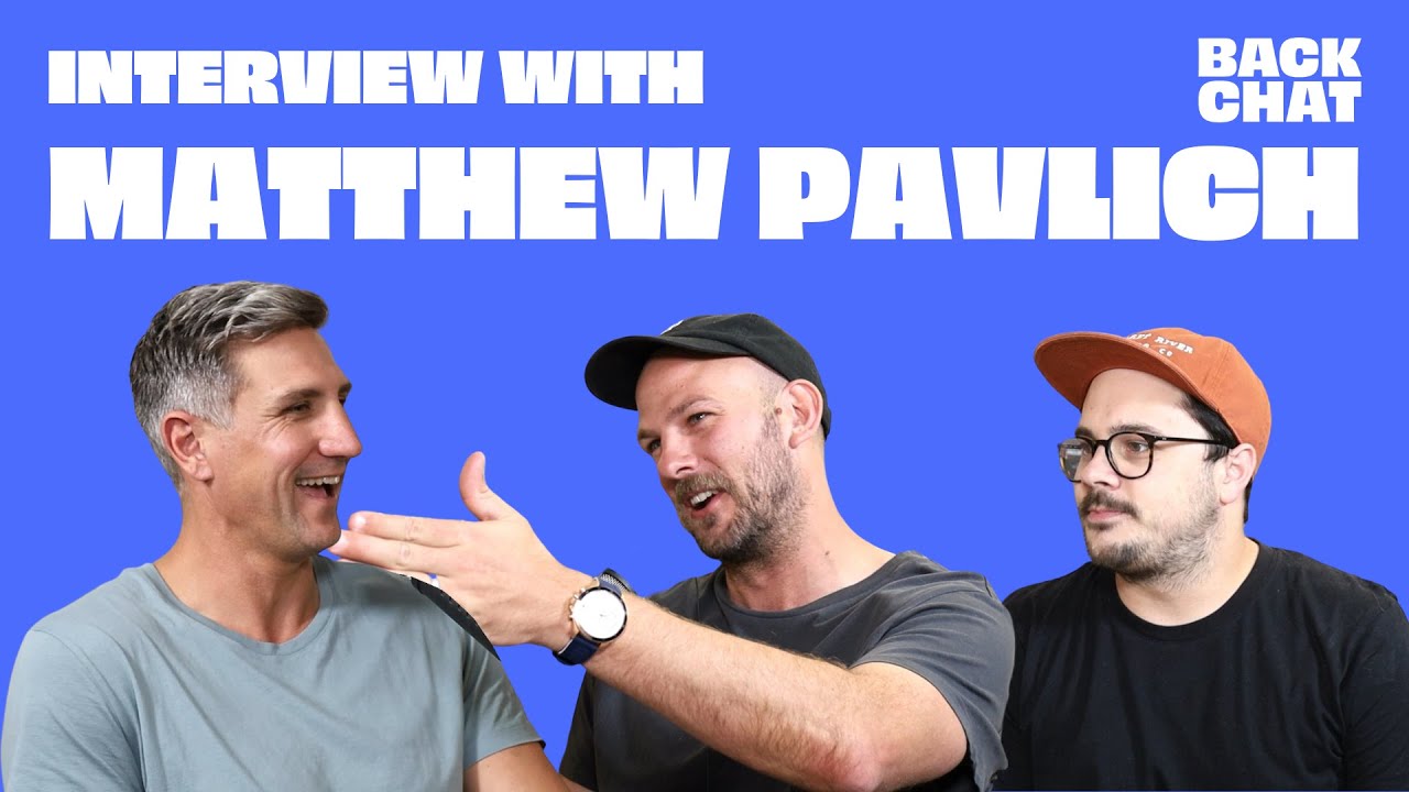 THE MATTHEW PAVLICH STORY | Will Schofield & Dan Const | BackChat ...