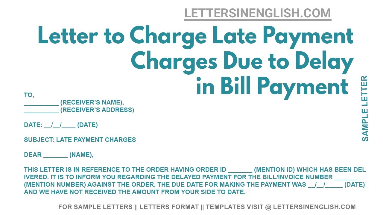 Letter To Charge Late Payment Charges Due To Delay In Bill Payment ...