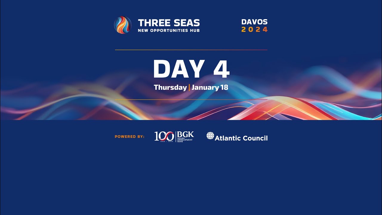 Three Seas New Opportunities Hub - Day 4 - YouTube