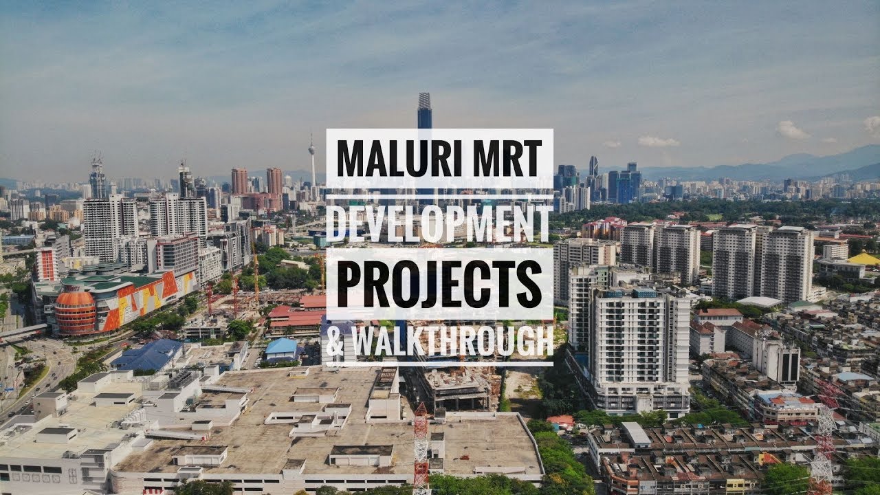 Maluri MRT Development Projects & Walkthrough - YouTube