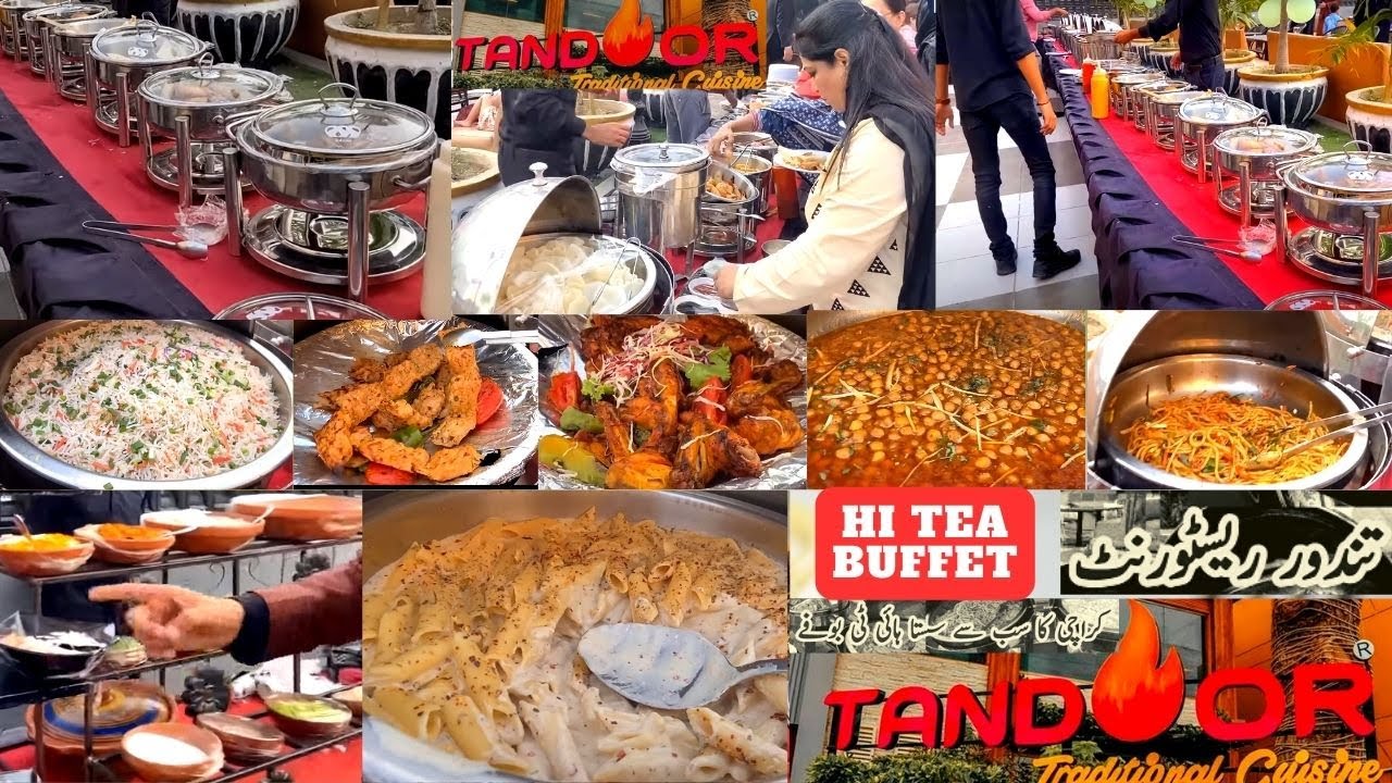 Hi Tea TANDOOR BUFFET l Five Star Chowrangi l Best Buffet North ...