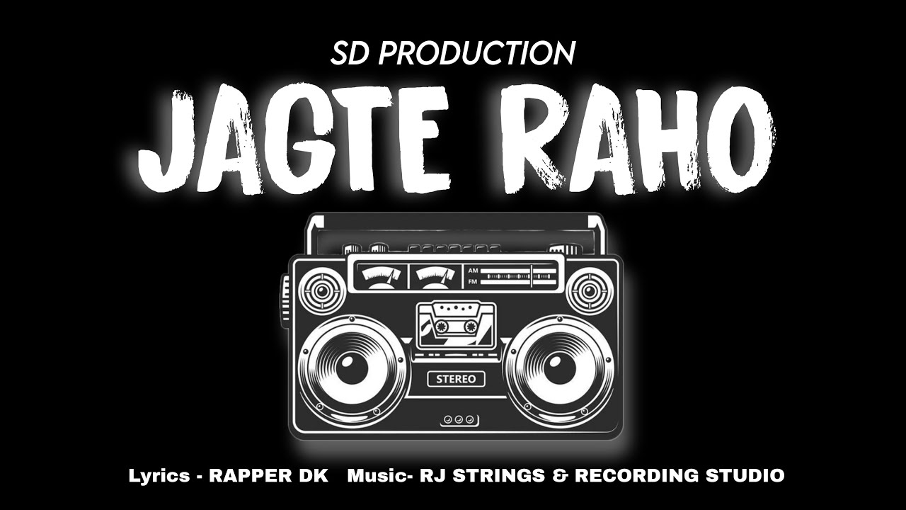 JAGATE RAHO || DK OFFICIAL MUSIC VIDEO || RJ STRINGS - YouTube