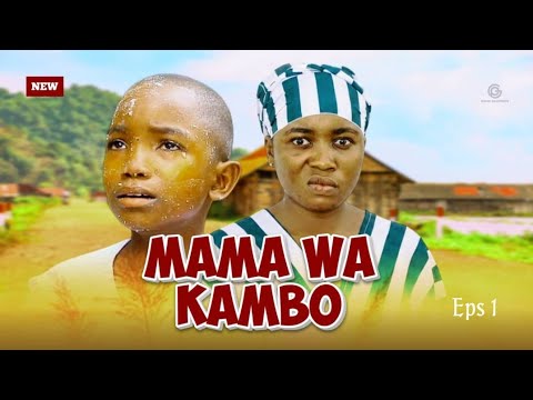 MAMA WA KAMBO EPS (1)