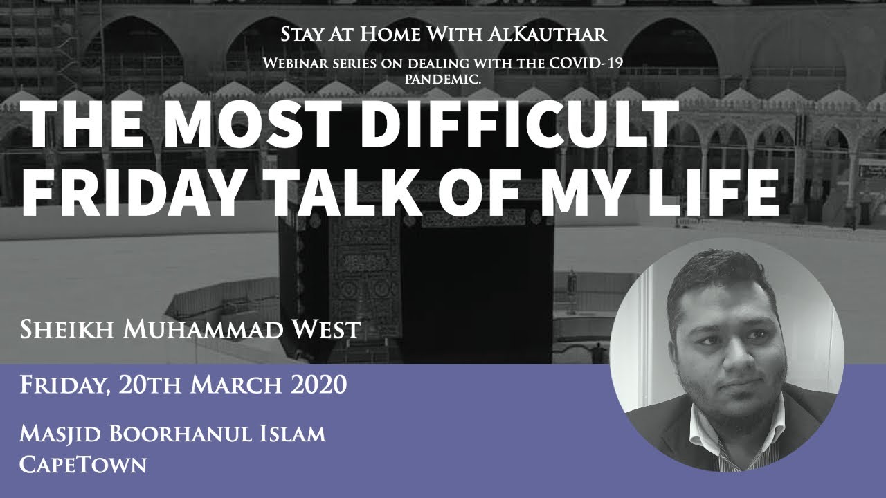 The Most Difficult Friday Talk of My Life [Sheikh Muhammad West] - YouTube