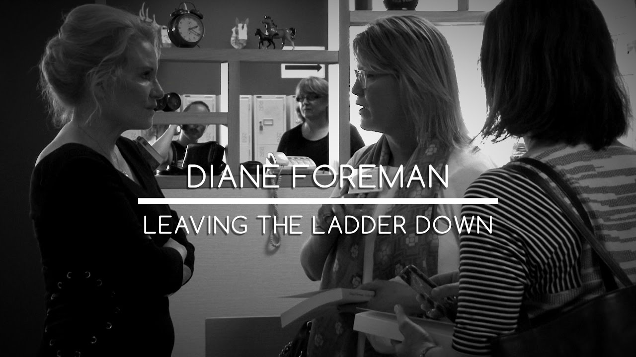 Diane Foreman - Leaving the ladder down - YouTube