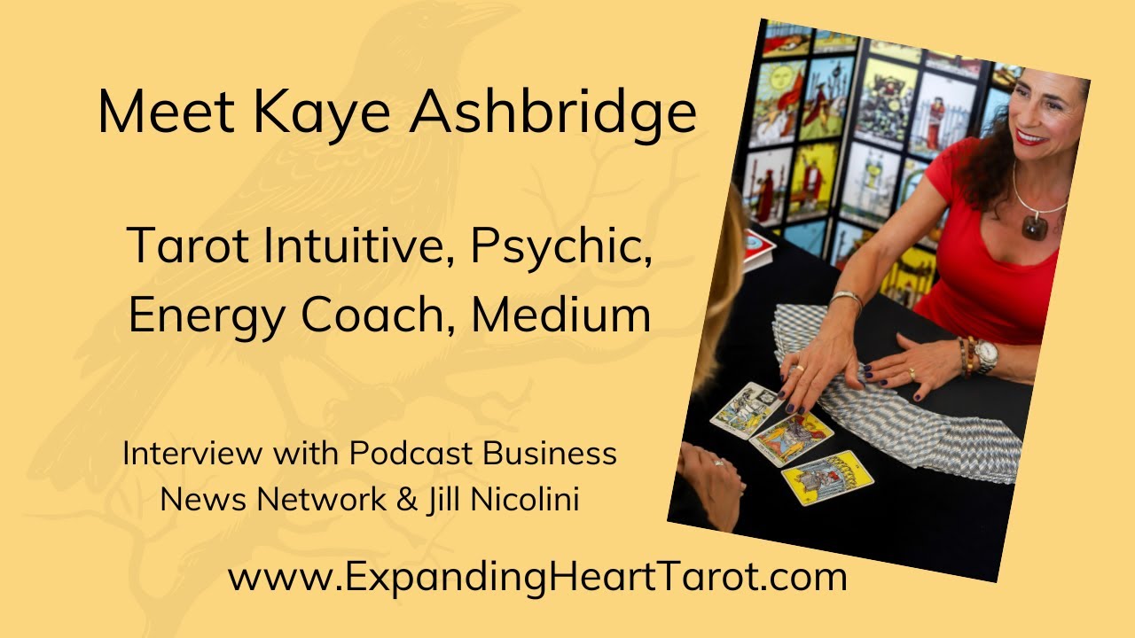 Meet Kaye Ashbridge; Tarot Intuitive. Podcast Business Network ...