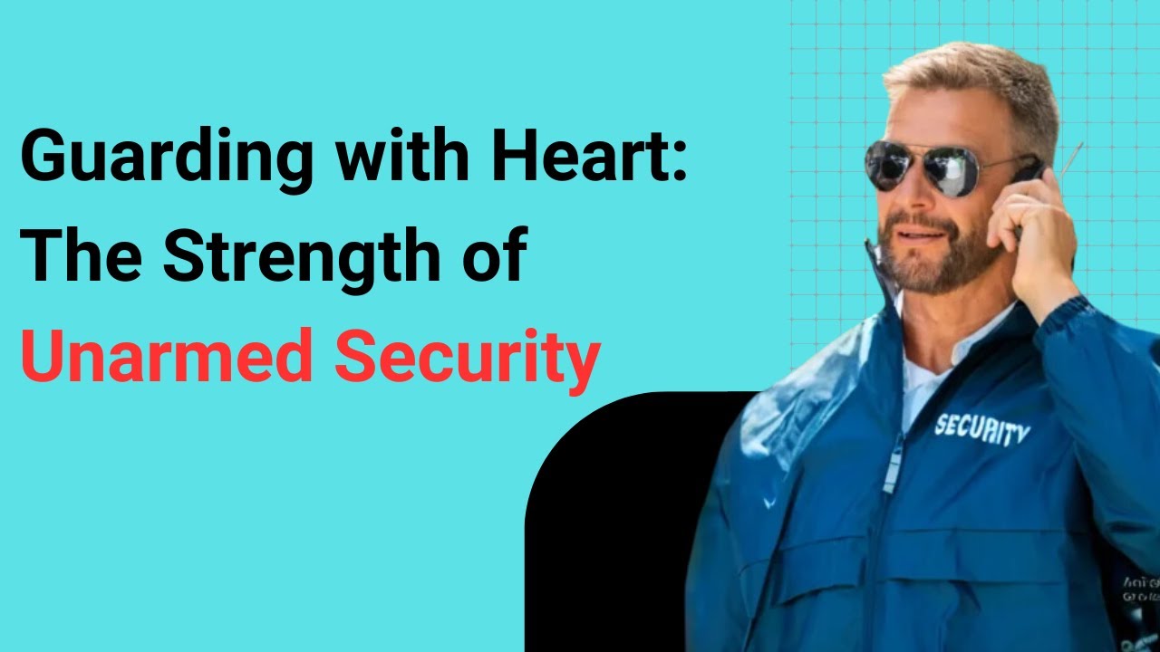 Unarmed Security Guards: Essential Roles & Responsibilities | Security ...