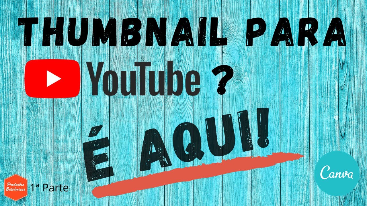 Como fazer thumbnail para youtube! Fácil, excelente design e grátis! Vê ...
