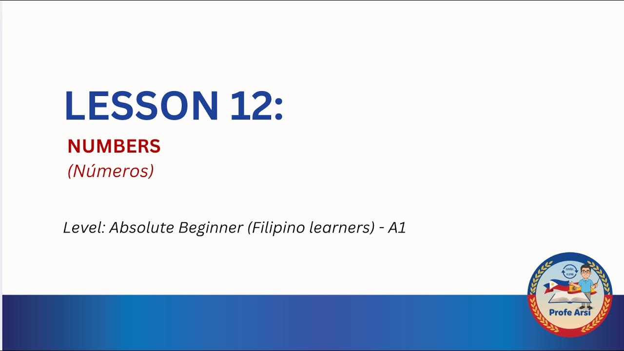 Lesson 12: Numbers (Tagalog Explanation) - YouTube