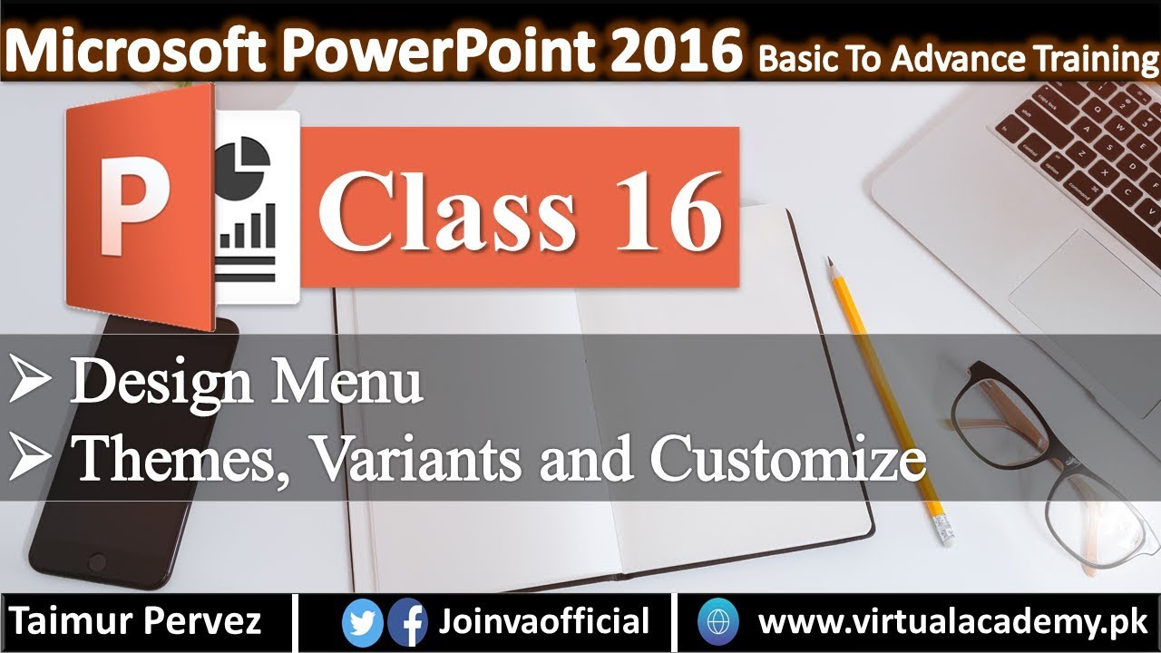Microsoft PowerPoint | Design Menu | Themes, Variants & Customize. 16 ...