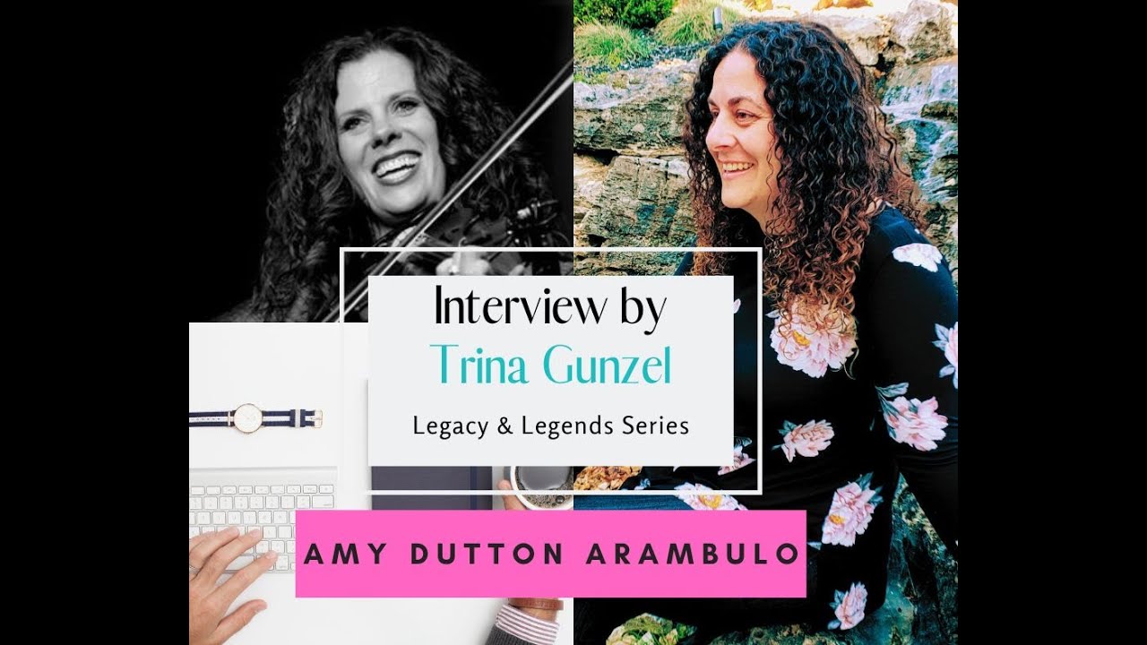 Legacy and Legends with Amy Dutton Arambulo and Trina Gunzel - YouTube