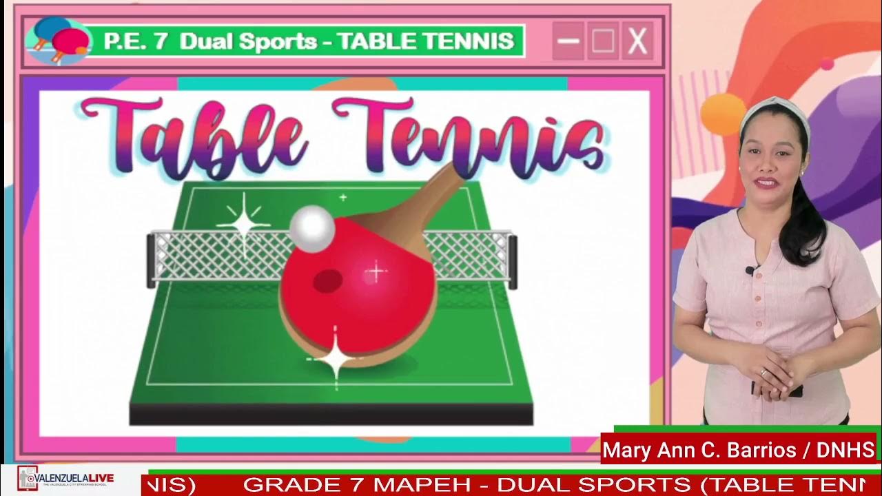 GRADE 7 MAPEH PE Q2 - DUAL SPORTS TABLE TENNIS - YouTube