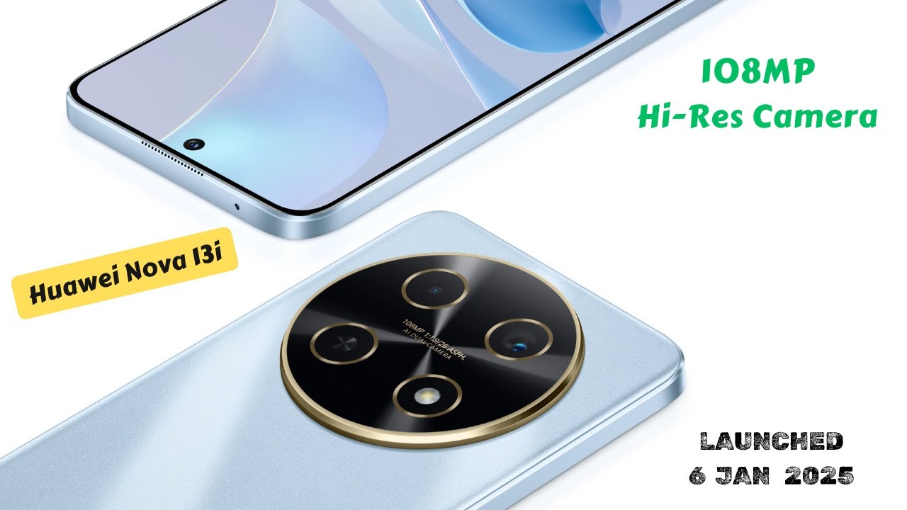 Huawei Nova 13i Launched with 108MP Camera & Snapdragon 680 Chipset # ...