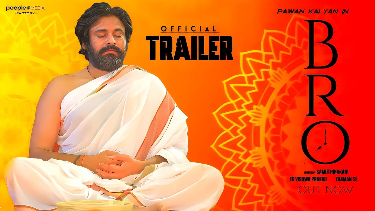 BRO Official Trailer|BRO Theatrical Trailer|BRO Official Teaser|Pawan ...