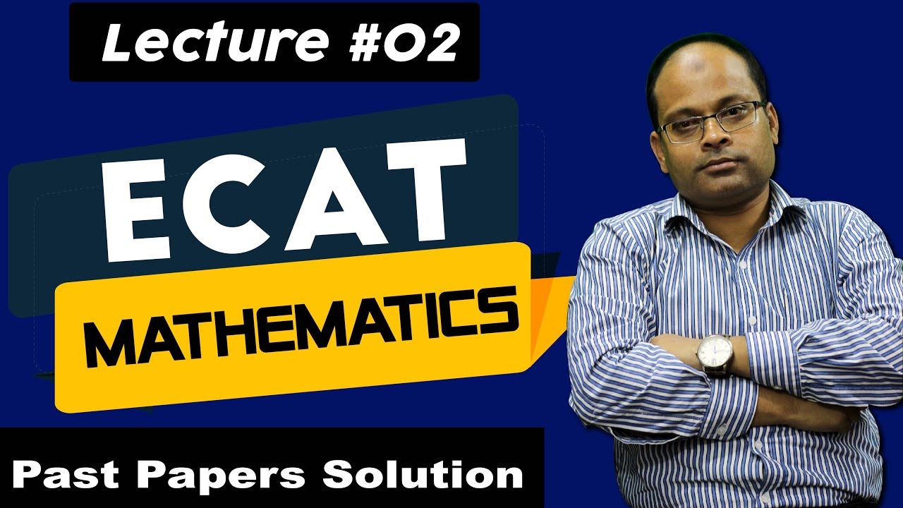 ECAT MATHS PAST PAPERS SOLUTIONS LECTURE 02 YouTube ecat-maths-past-papers-solutions-lecture-02-youtube