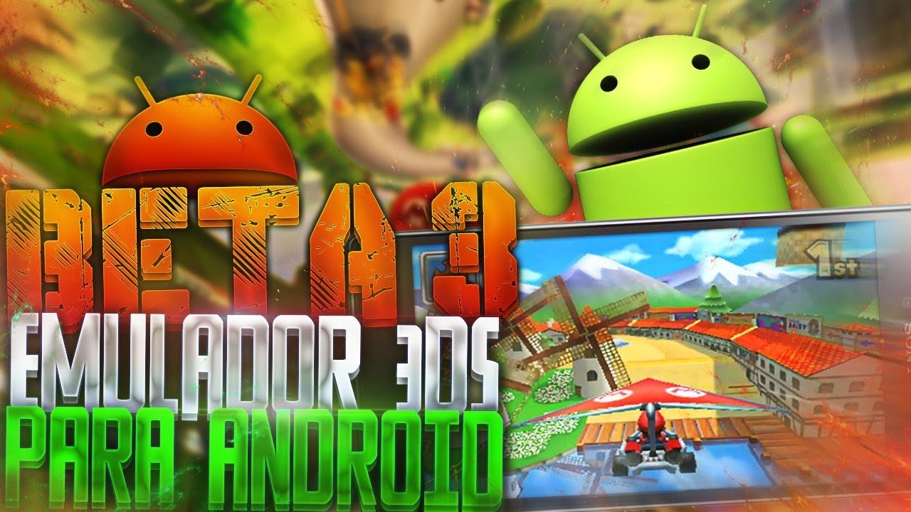 DESCARGAR NUEVO EMULADOR 3DS PARA ANDROID BETA 3 | DESCARGAR EMULADOR ...