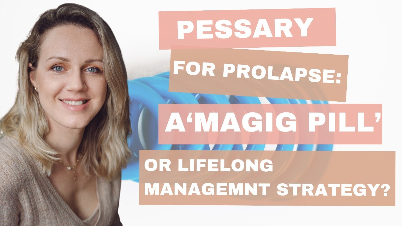 Pessary for prolapse: a 'magic pill' or a lifelong management strategy ...