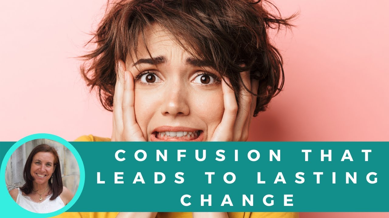 Confusion that leads to lasting change - Trait 3 - YouTube