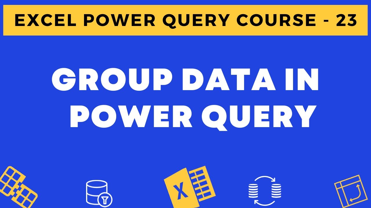 23 Group Data In Power Query In Excel YouTube 23-group-data-in-power-query-in-excel-youtube
