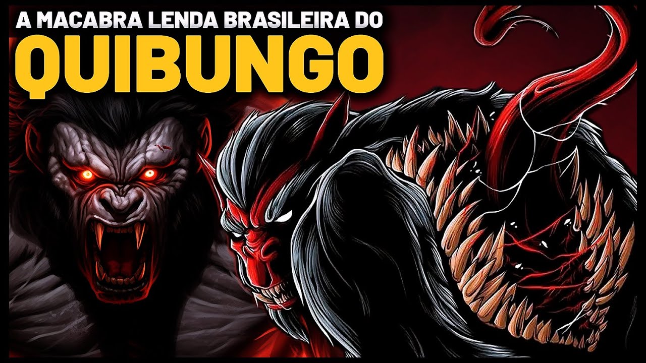 A MACABRA LENDA BRASILEIRA DO QUIBUNGO - YouTube