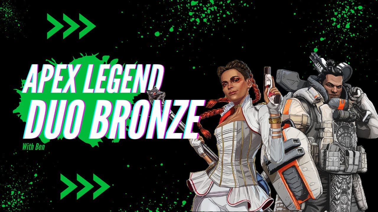 Apex Legends ~ Duo Bronze - YouTube