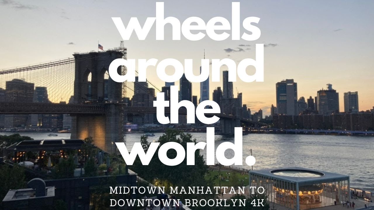 Wheels Around The World New York City: Midtown Manhattan to Downtown ...