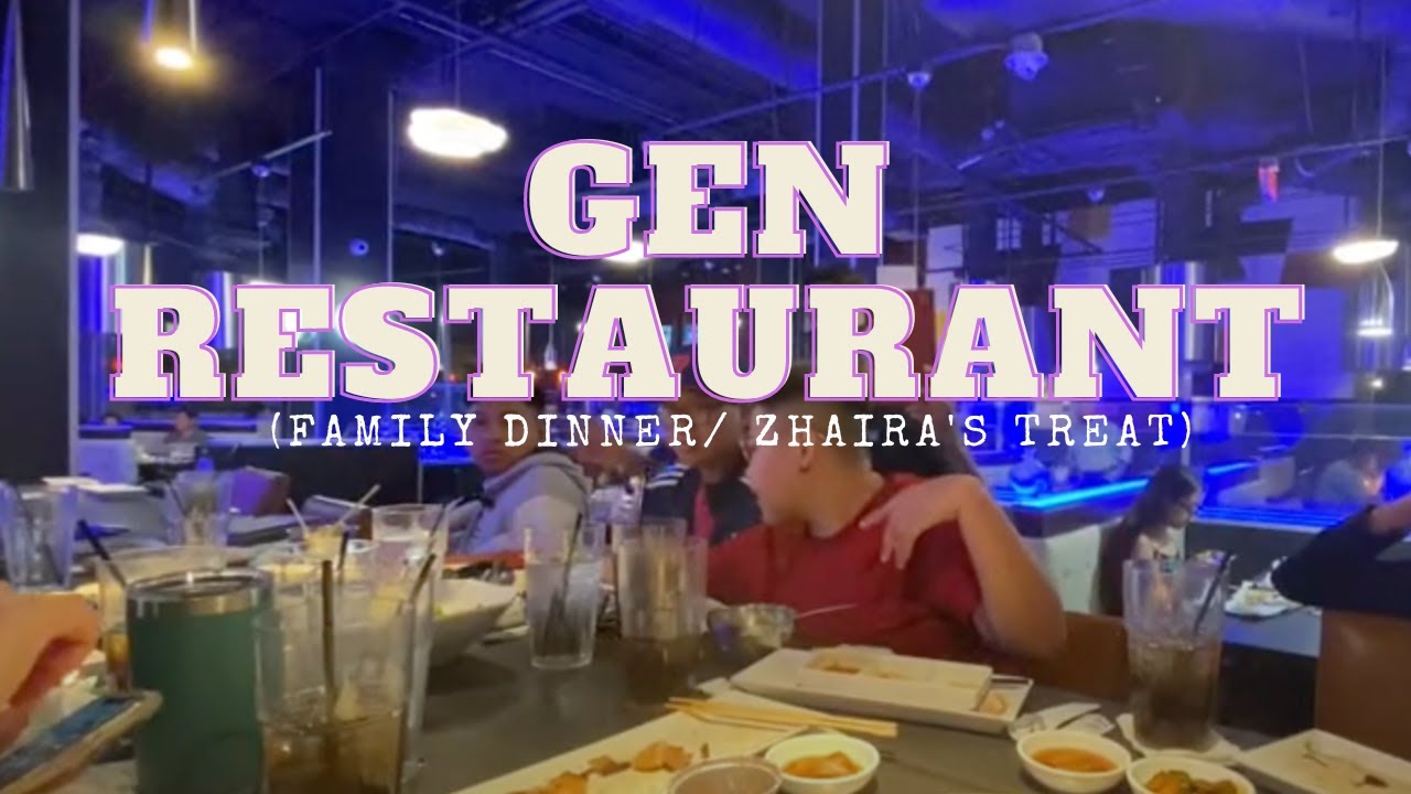 Gen Restaurant (Family Dinner) by aprils - YouTube