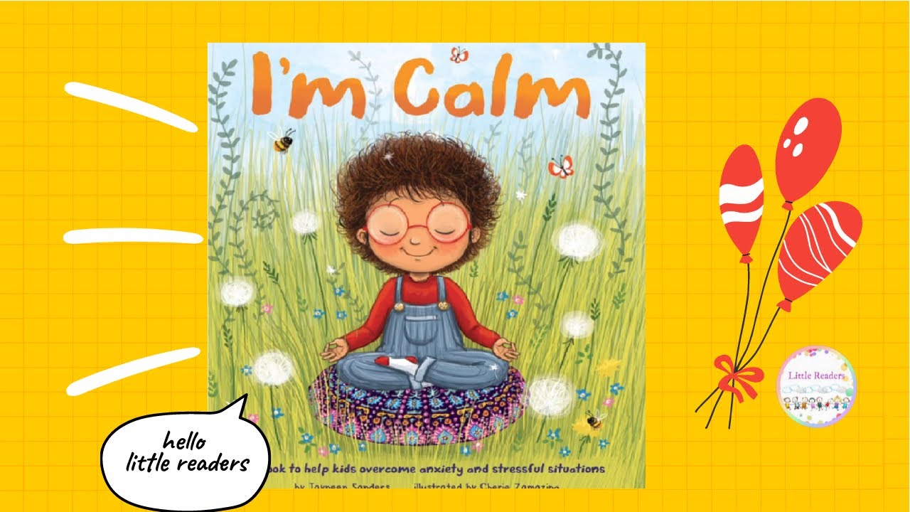 Kids Book Read Aloud: I Am Calm by Jayneen Sanders ll bedtime stories 📚 ...