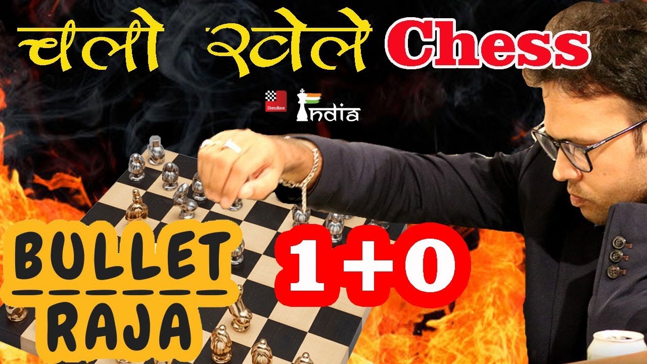 Lets Play Chess " Bullet Raja " ! 1+0 ! चलो खेले ! - YouTube