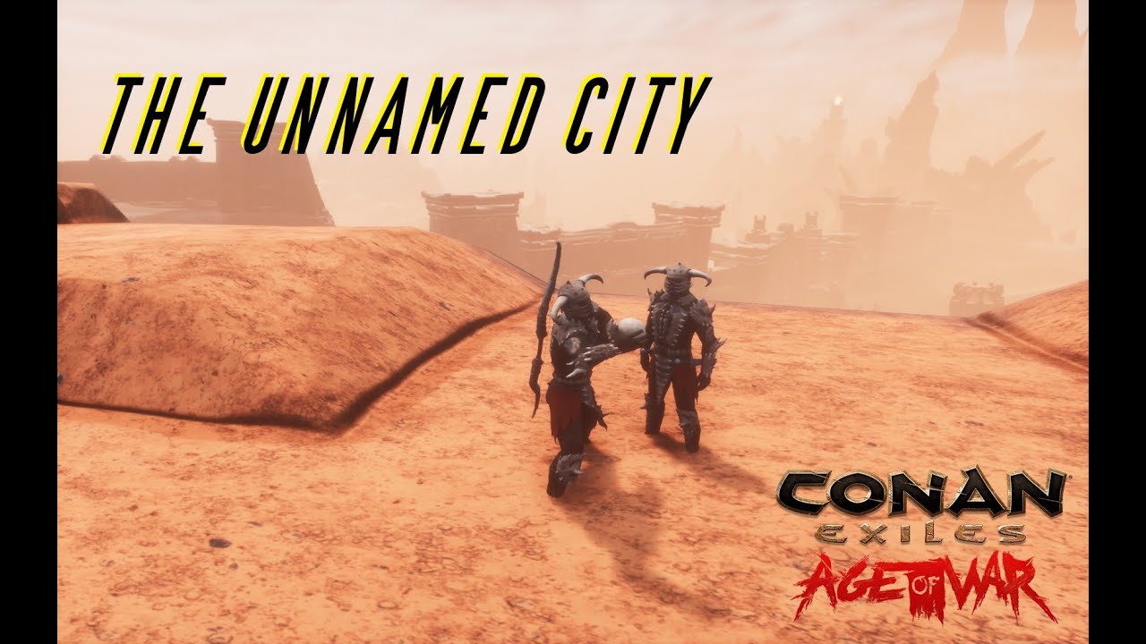 Conan Exiles 4.0-Lets play /Ep.5-Clearing the Unnamed City! - YouTube