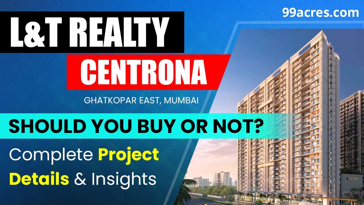 Unveiling L&T Realty Centrona, Ghatkopar East, Mumbai: A Detailed ...