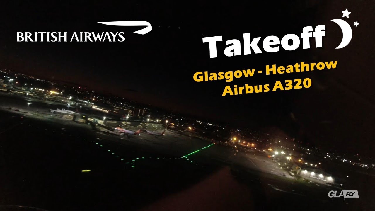 British Airways Airbus A320 taking off from Glasgow (GLA) - YouTube