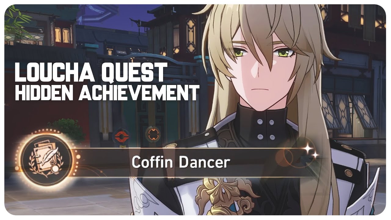Coffin Dancer - Hidden Achievement (Luocha Companion Mission) | Honkai ...