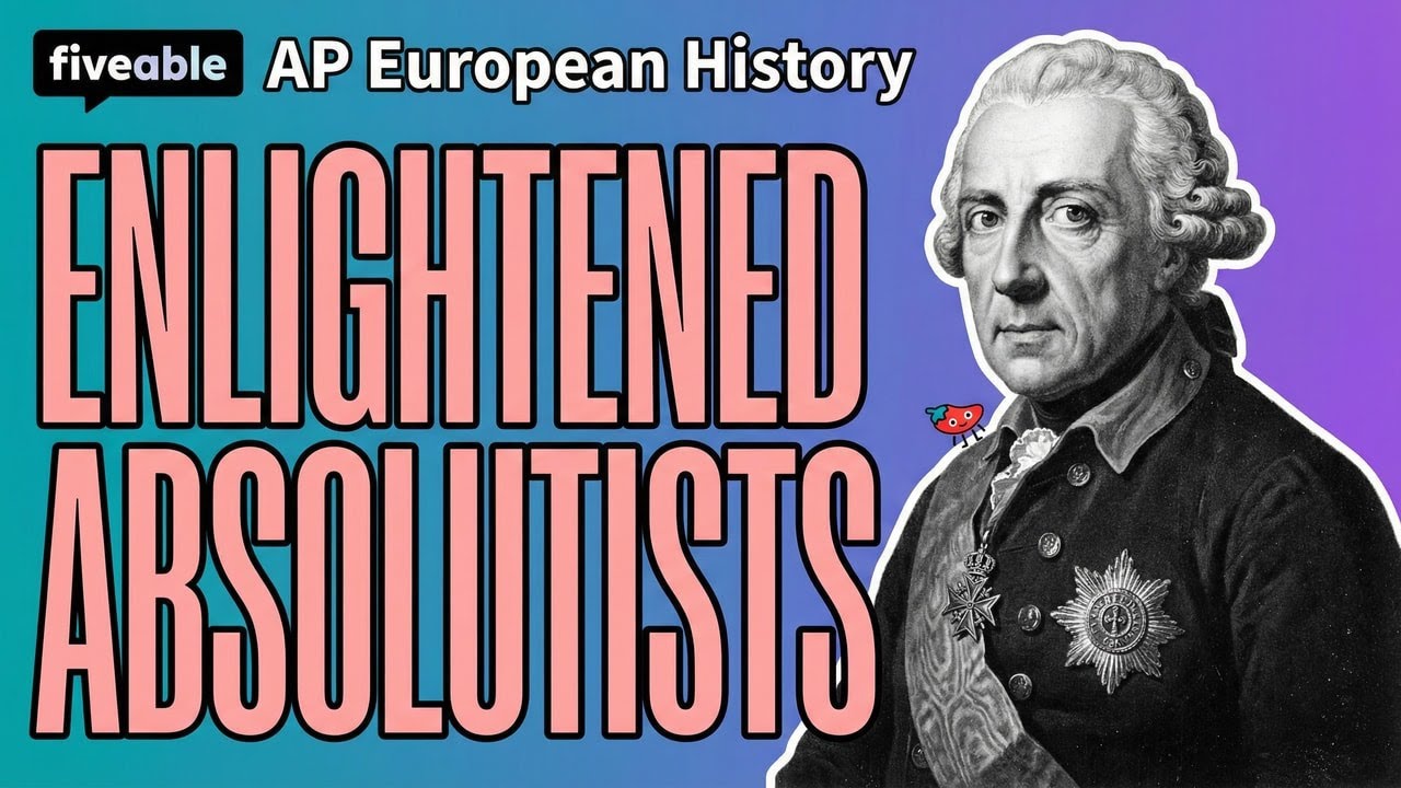 AP European History - Enlightened Absolutism | Fiveable Cram Archive