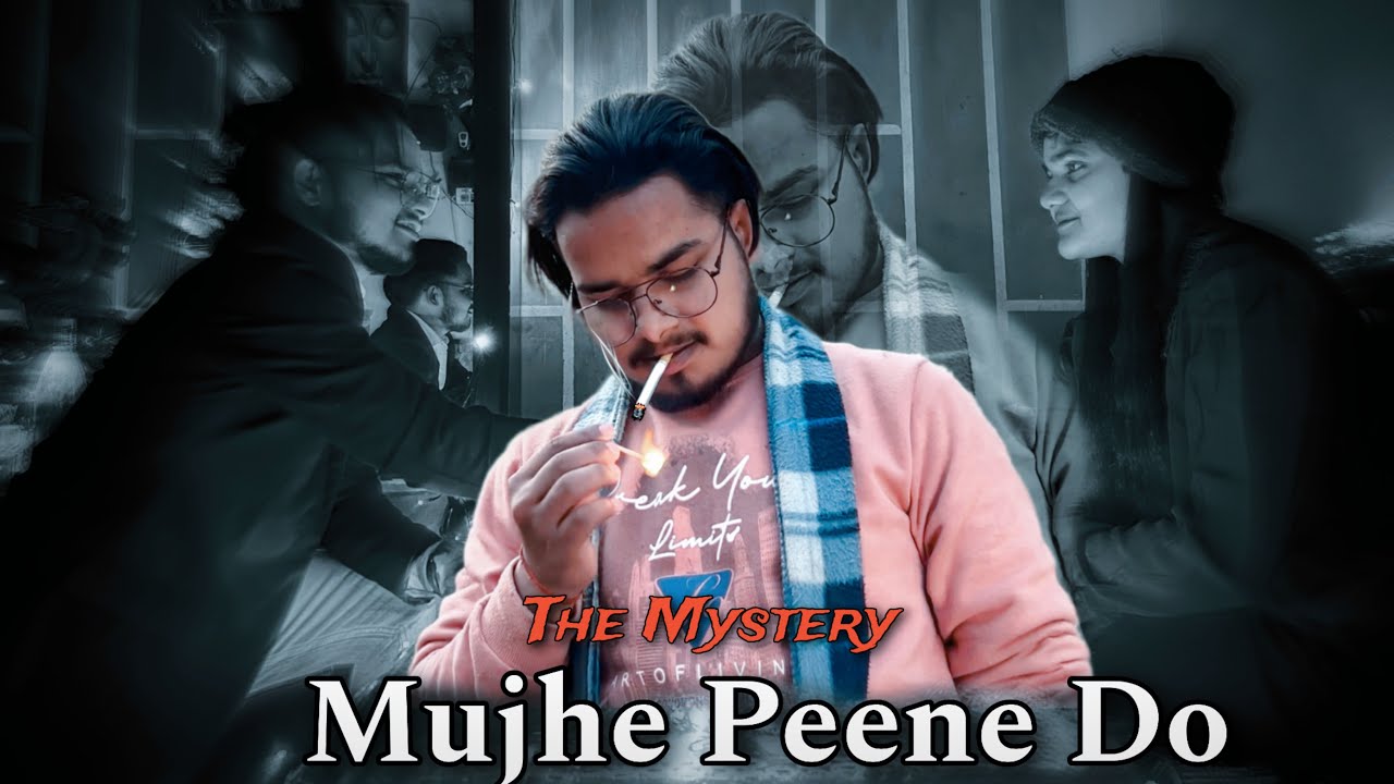Mujhe Peene Do - The Mystery | Official Music Video | Romantic Song ...