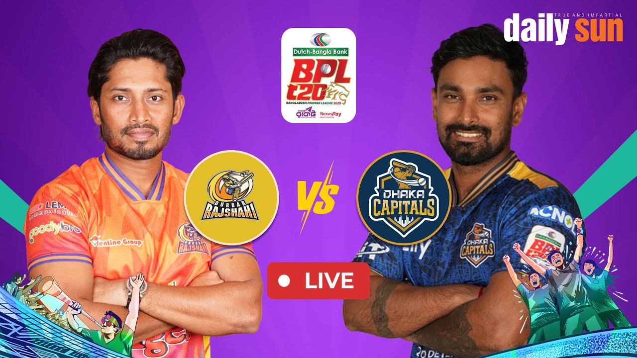 🔴 Live | Durbar Rajshahi vs Dhaka Capitals, 18th Match | BPL 2025 ...