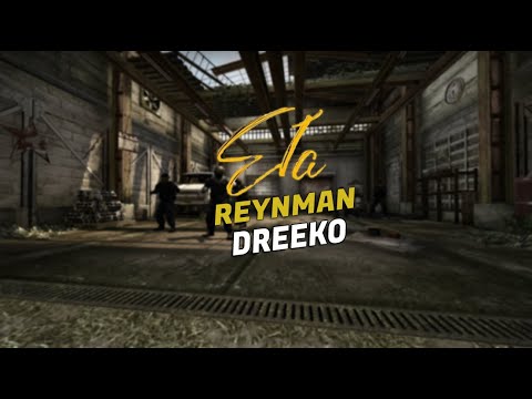 CS:GO - ELA ( Dreeko ) ft. ReYMaN :