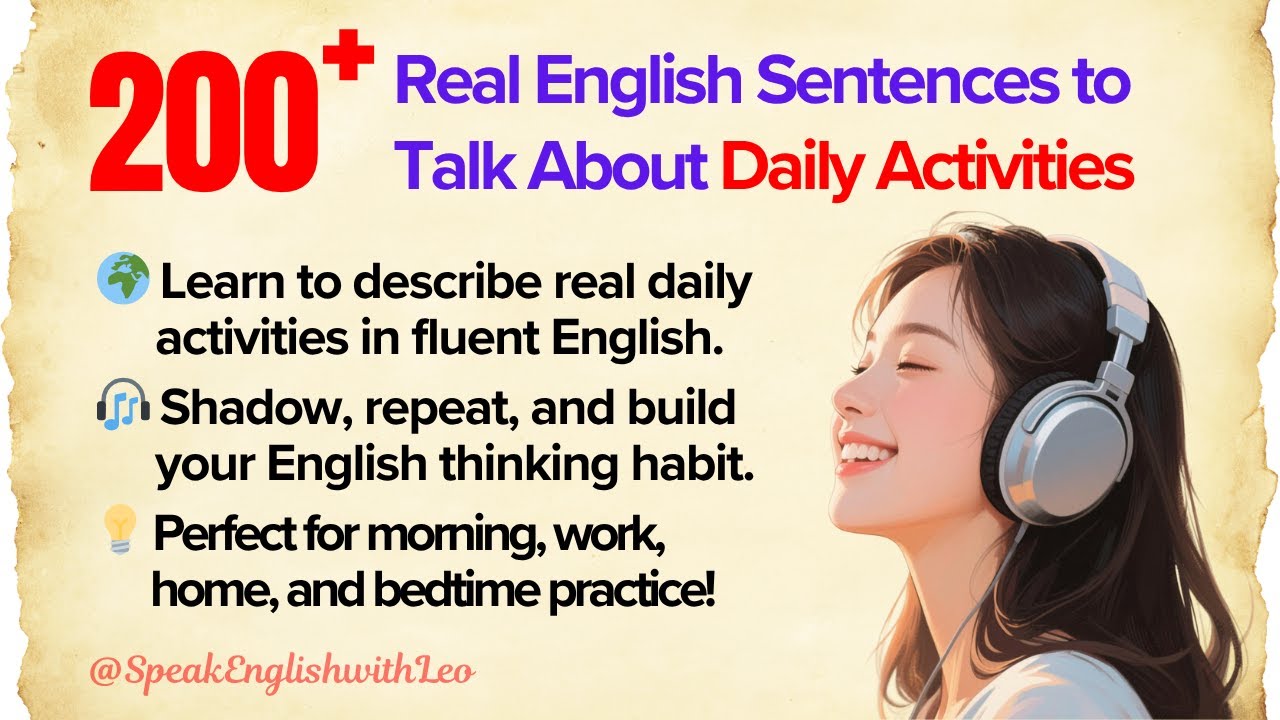 200+ Real Sentences to Describe Your Daily Routine Practice English ...
