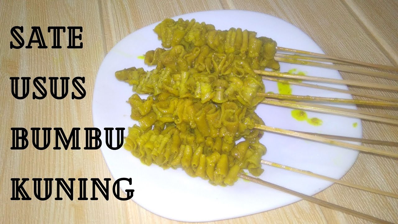 Resep Sate Usus Bumbu Kuning ~ Dapur Ameliaa - YouTube