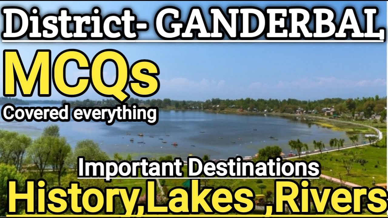 GANDERBAL - Know Your District |MCQs on GANDERBAL| History - Tourist ...