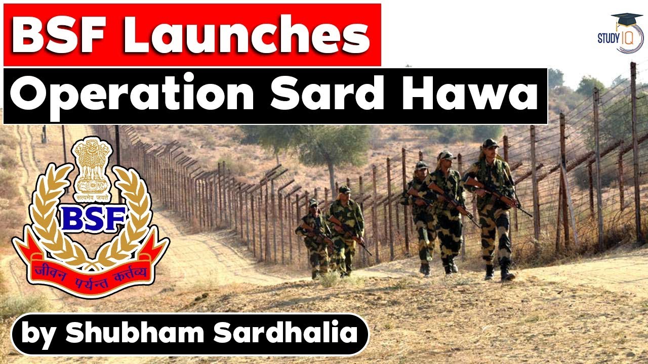 BSF launches Operation Sard Hawa | RAS RPSC Exams | UPSC Current ...