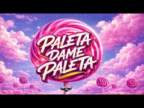 PALETA DAME PALETA 🍭 | House Tiktok | DEEJAY FJ 🍭