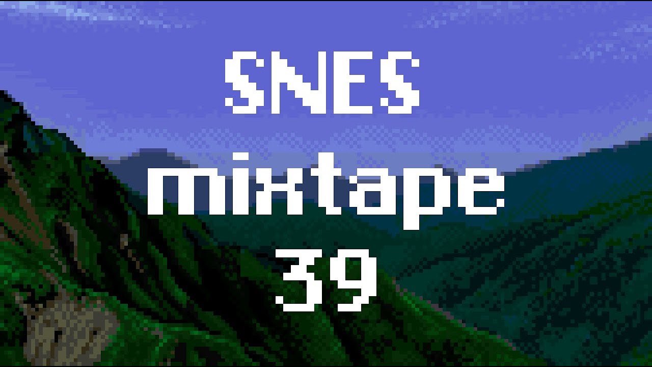 SNES mixtape 39 - The best of SNES music to relax / study - YouTube