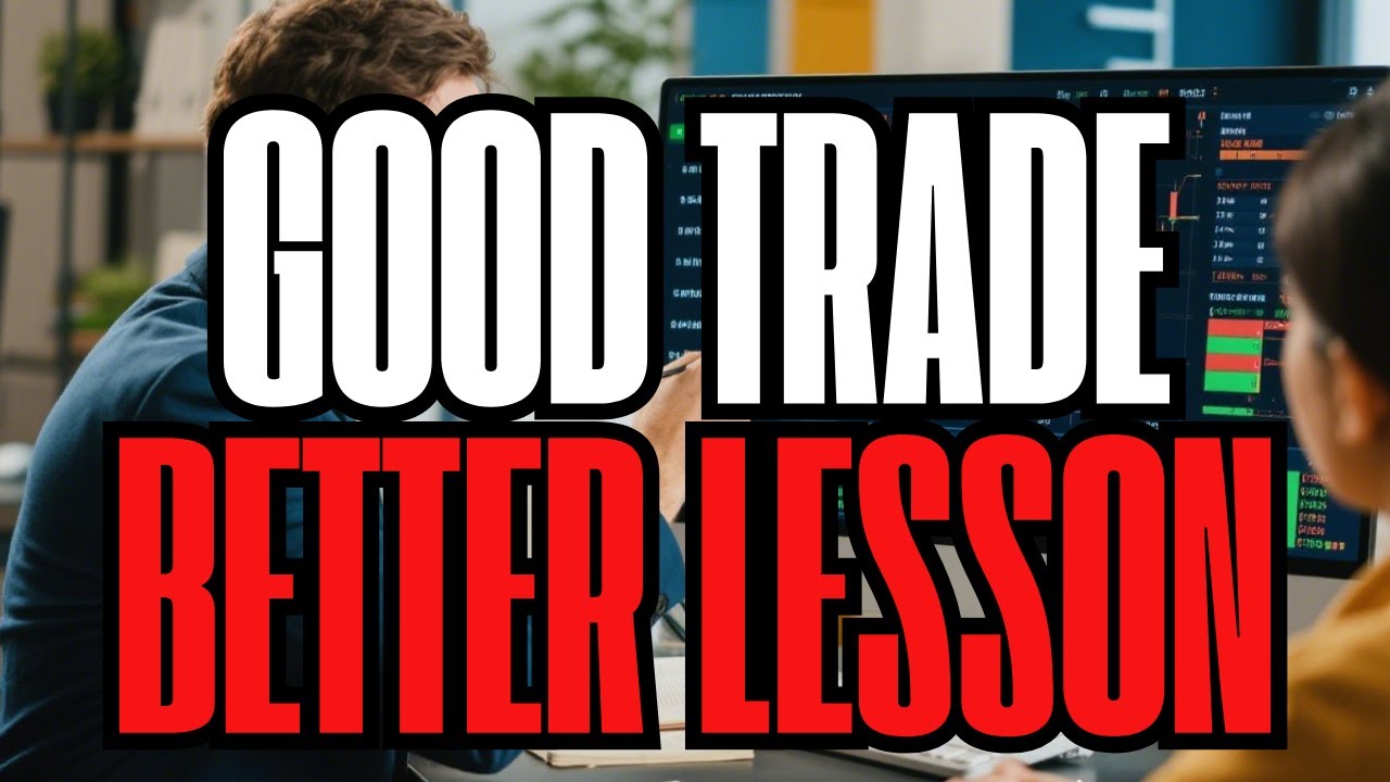 DAILY TRADING IDEAS 💡 Good Trade, Better Trading Lesson - YouTube