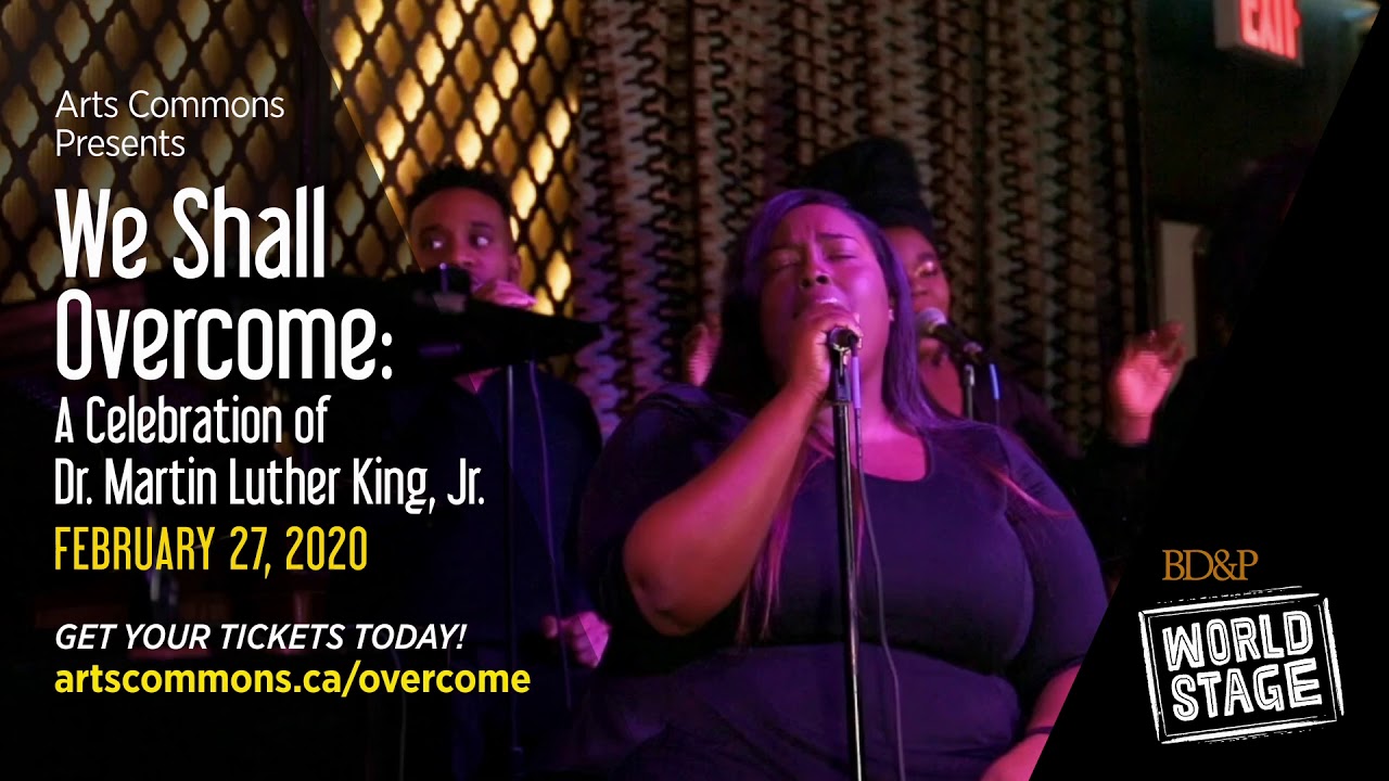 BD&P World Stage: We Shall Overcome: A Celebration of Dr. Martin Luther ...