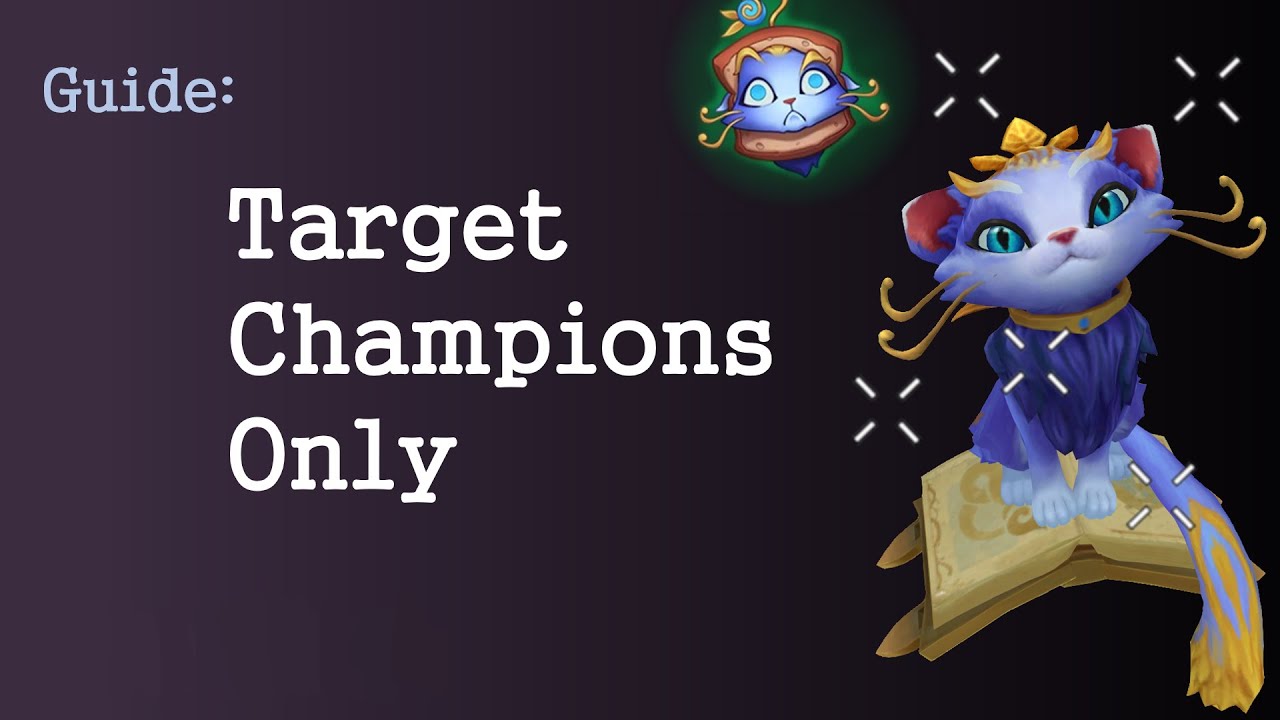 Guide: Target Champions Only - YouTube
