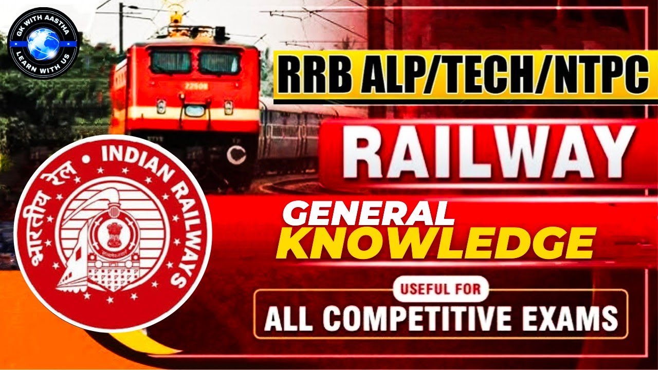 RRB NTPC GK MCQS 2024 | GENERAL KNOWLEDGE QUESTIONS FOR RAILWAY EXAM | RRB NTPC EXAM 2024-25 ...