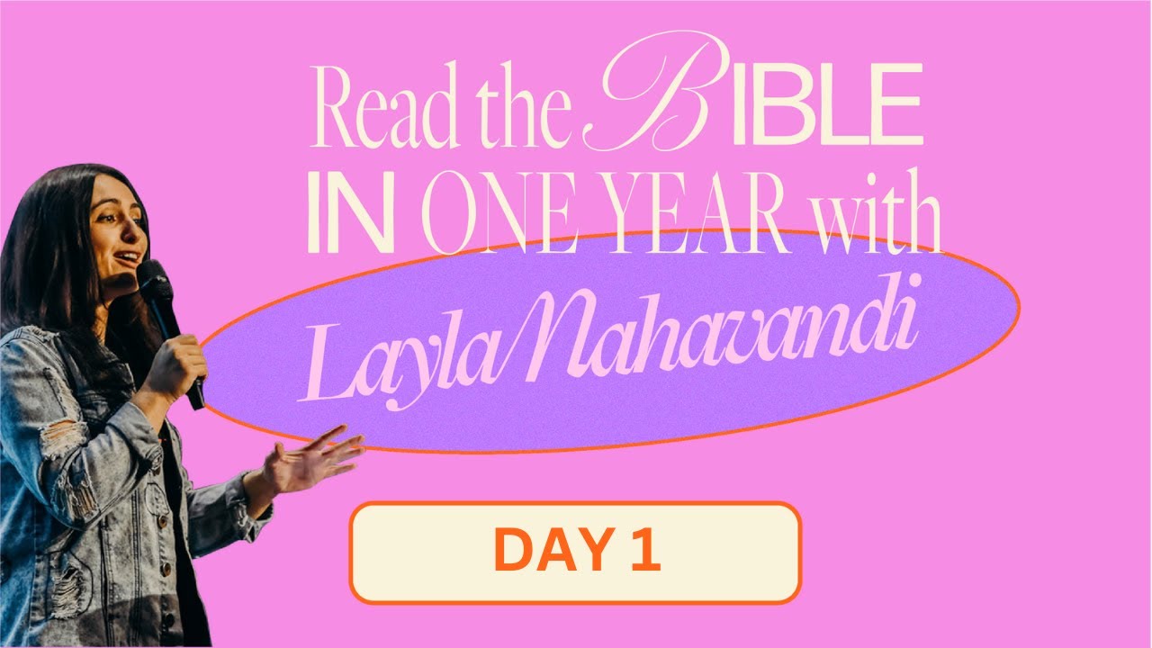Day 1 of 365 Read the Bible in 1 Year with Layla Nahavandi - YouTube