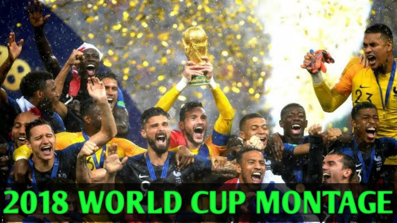 2018 World Cup Montage Youtube